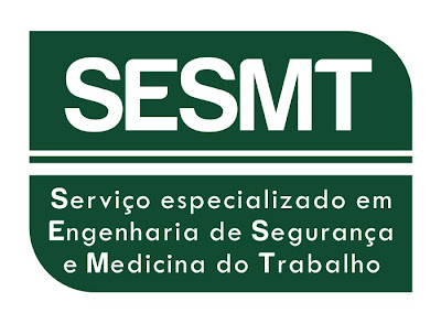 "Consciência no Trabalho ": O que é SESMT: